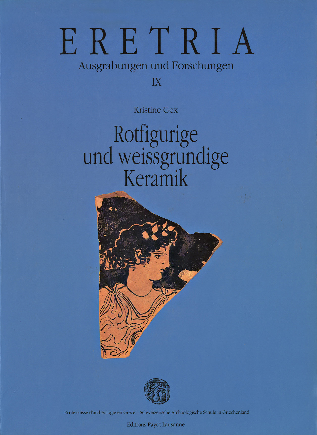 ERETRIA, Ausgrabungen und Forschungen IX - ESAG