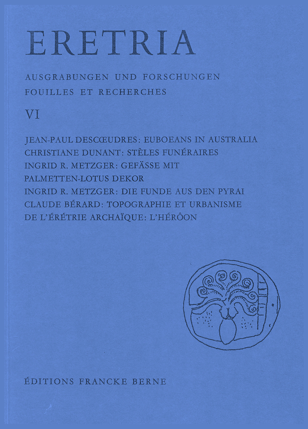 ERETRIA, Fouilles et recherches VI - ESAG